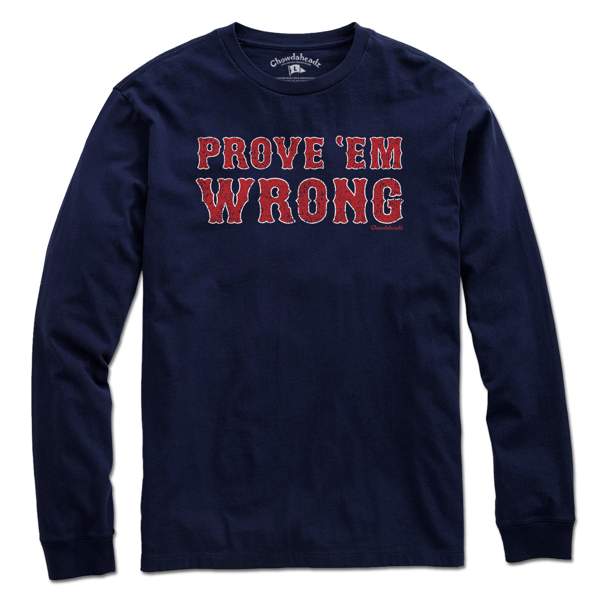 Prove 'Em Wrong Boston Baseball T-Shirt – Chowdaheadz