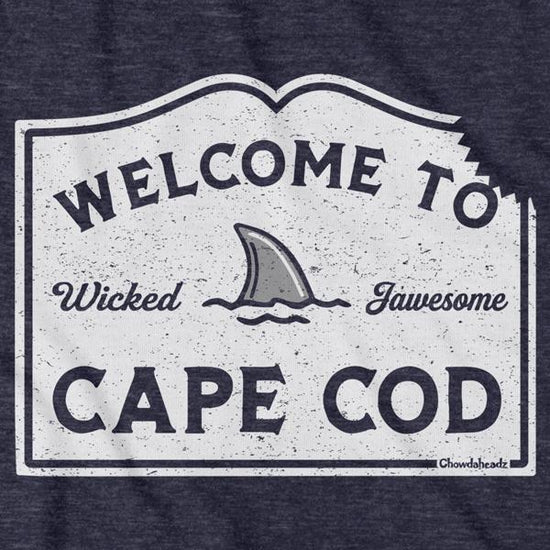 Welcome To Cape Cod Sign T-Shirt – Chowdaheadz