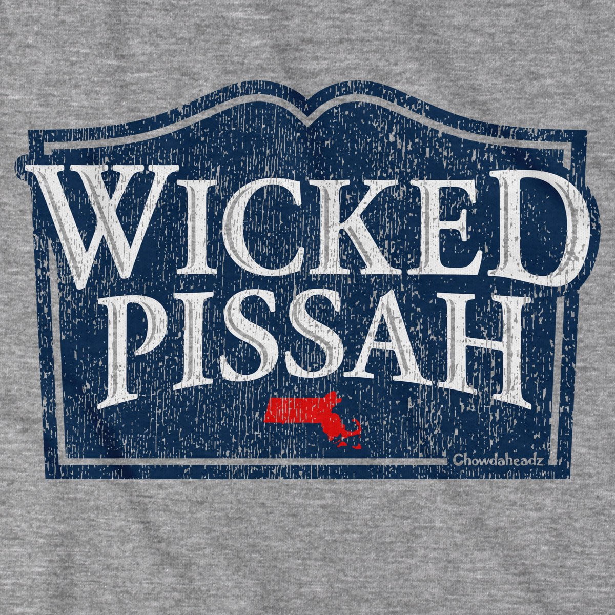 Wicked Pissah Mass Sign Hoodie – Chowdaheadz