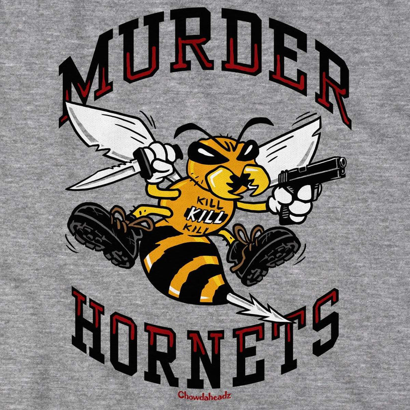 Murder Hornets T-Shirt – Chowdaheadz